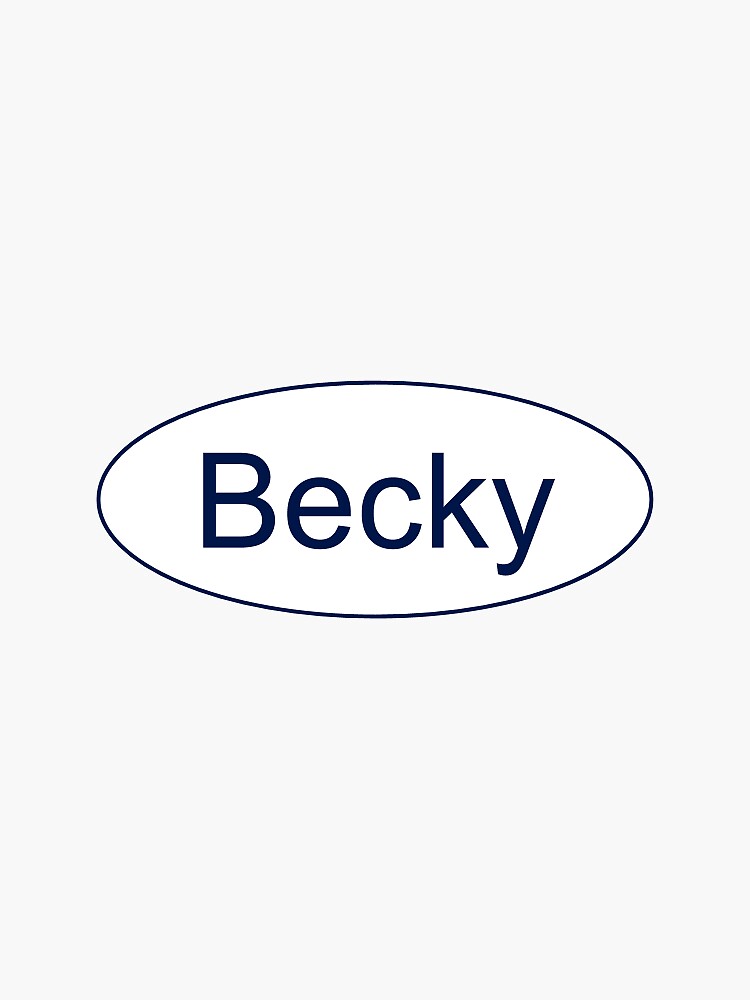"Becky Name Tag" Sticker for Sale by adree | Redbubble