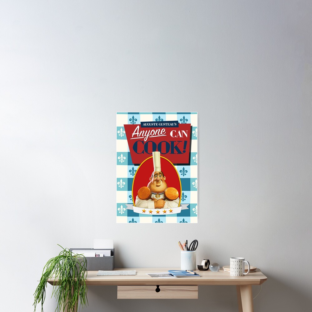 "Anyone can cook!" Poster for Sale by nadianmark | Redbubble