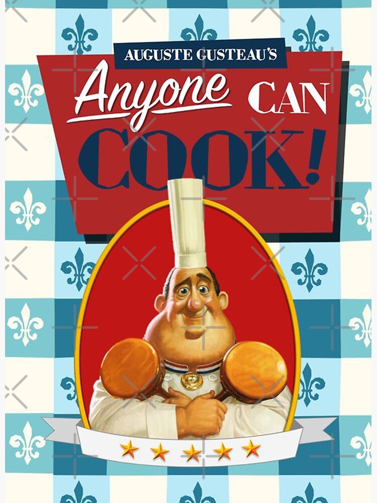 "Anyone can cook!" Poster for Sale by nadianmark | Redbubble