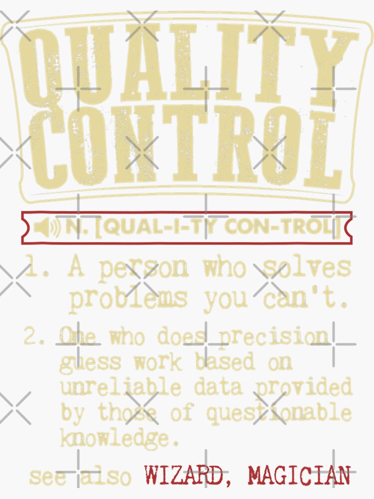 "Quality Control Funny Definition" Sticker for Sale by eddejosspa ...