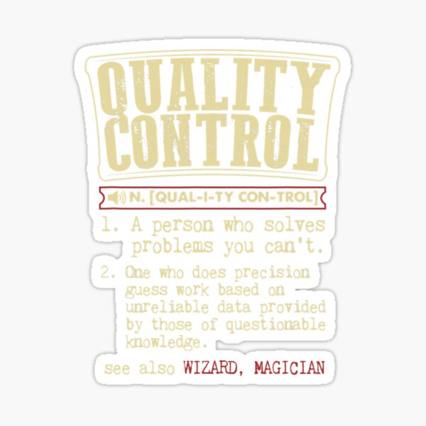 "Quality Control Funny Definition" Sticker for Sale by eddejosspa ...