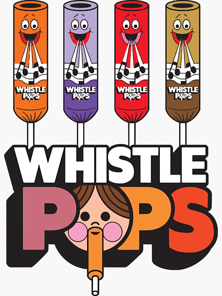 "Whistle Pops " Sticker for Sale by PeterSm9384597 | Redbubble