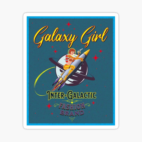 "Galaxy Girl Brand Fashion Wear Vintage Sci-Fi Logo" Sticker by Artsier ...