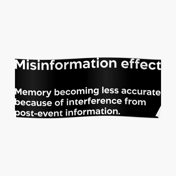 "Misinformation effect white" Poster for Sale by EdimQuotes | Redbubble