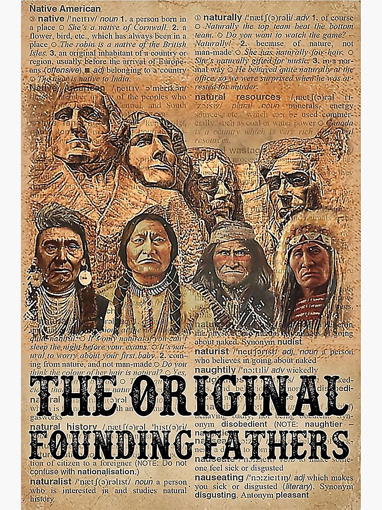 "Native American The Original Founding Fathers" Poster for Sale by ...