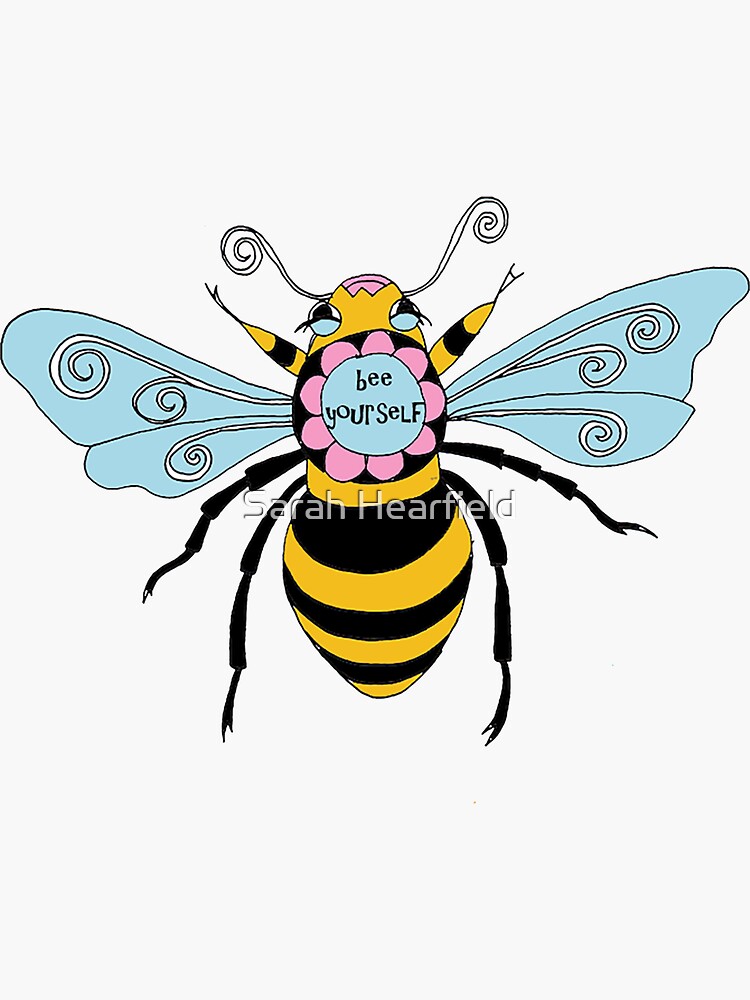 "Bee Yourself" Sticker by sarahrozdilski | Redbubble