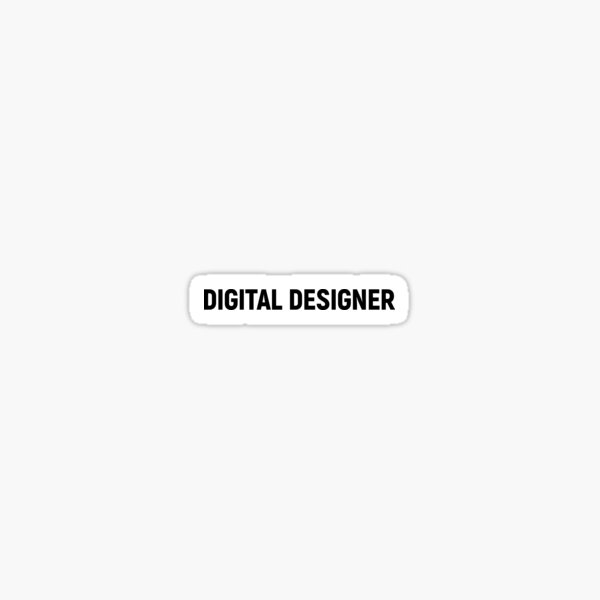 "Digital Designer (Black Text)" Sticker by STUDIO-72 | Redbubble