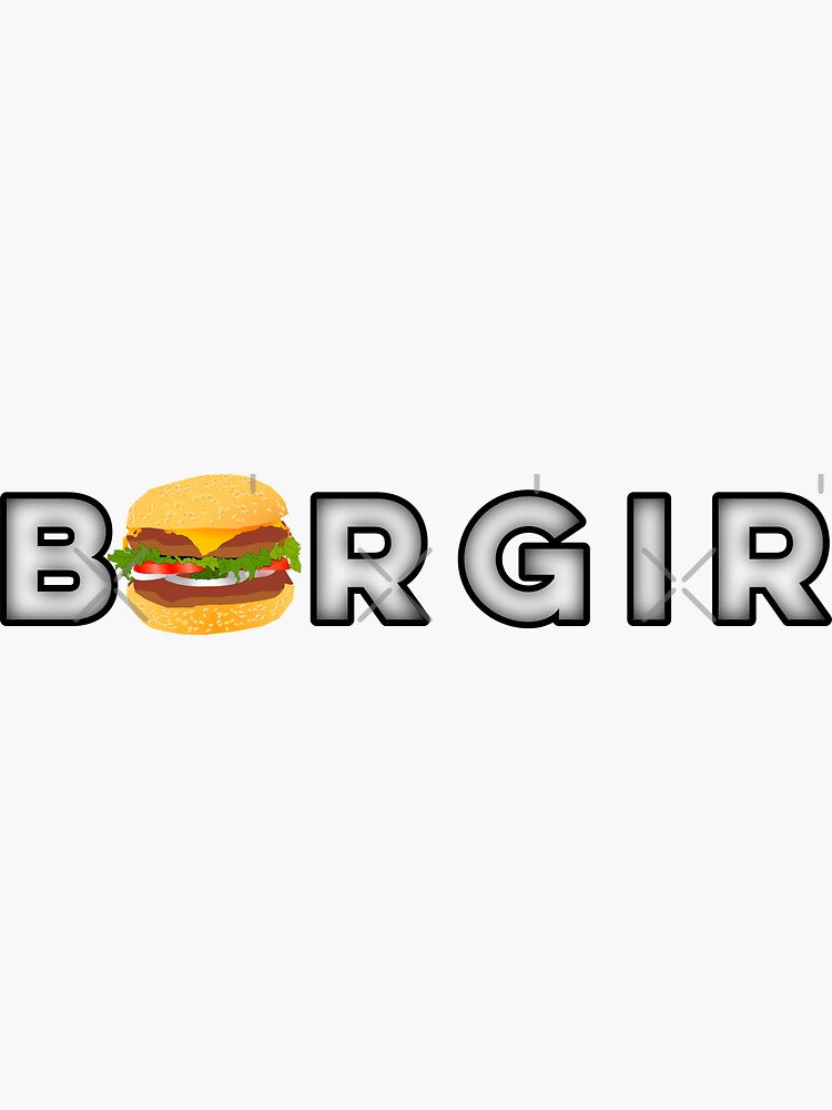 "Borgir meme" Sticker by SirErnZ | Redbubble