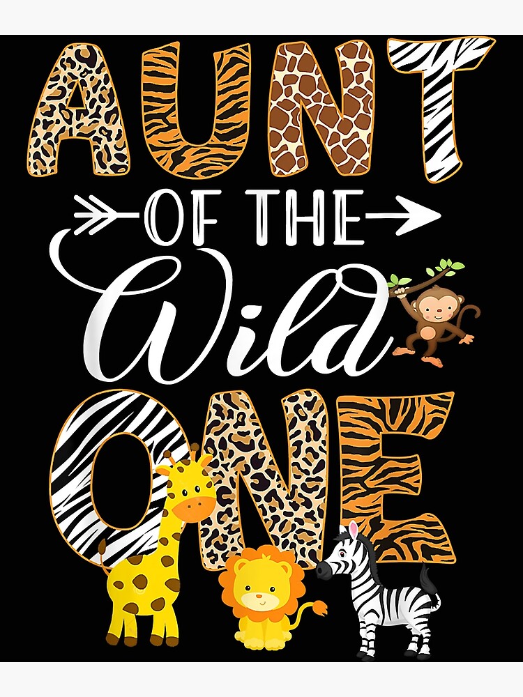 Póster «Camiseta de la tía de The Wild One Zoo Birthday Safari Jungle ...