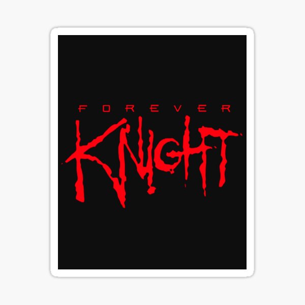 "Forever Knight Classic " Sticker for Sale by SkArtGallery | Redbubble