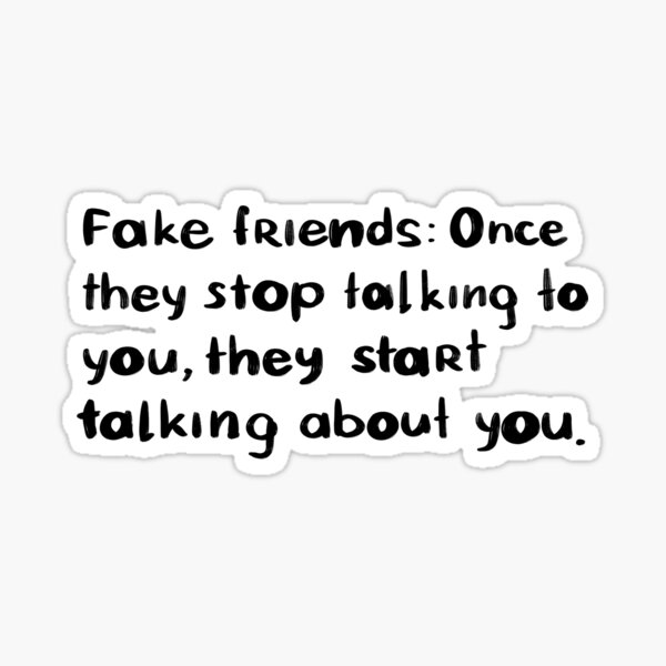 "Fake friends " Sticker by LeshaUA | Redbubble