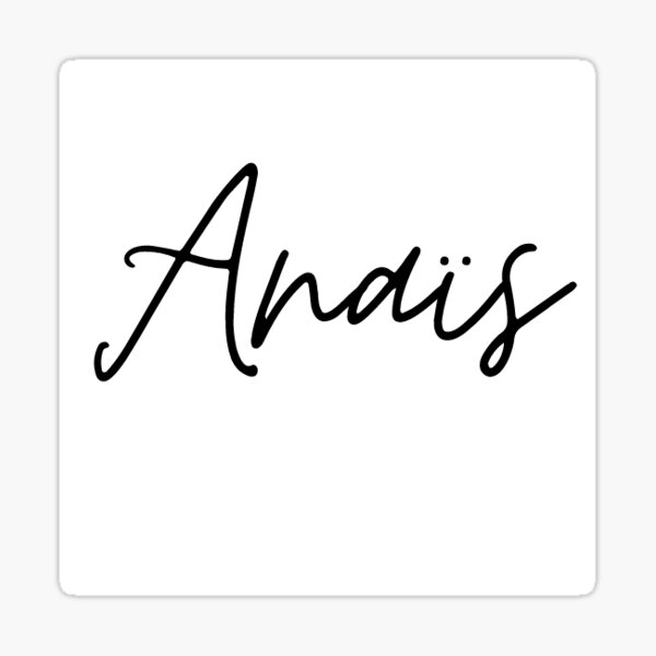 "Anais" Sticker by Nana191214 | Redbubble