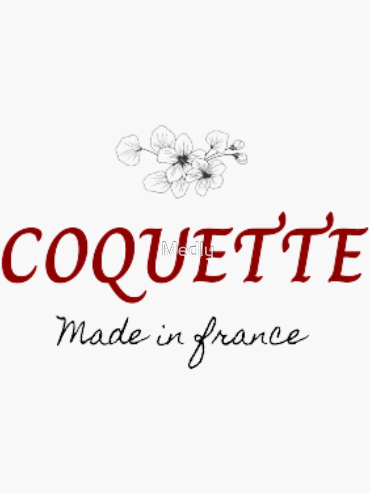 "Quote, Coquette made in France, motivation, inspiration, typography ...