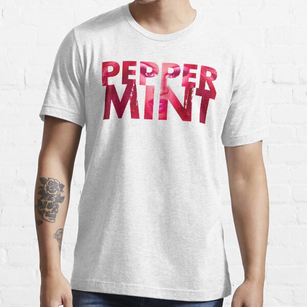 "Peppermint - Peppermint" T-shirt by aespinel | Redbubble