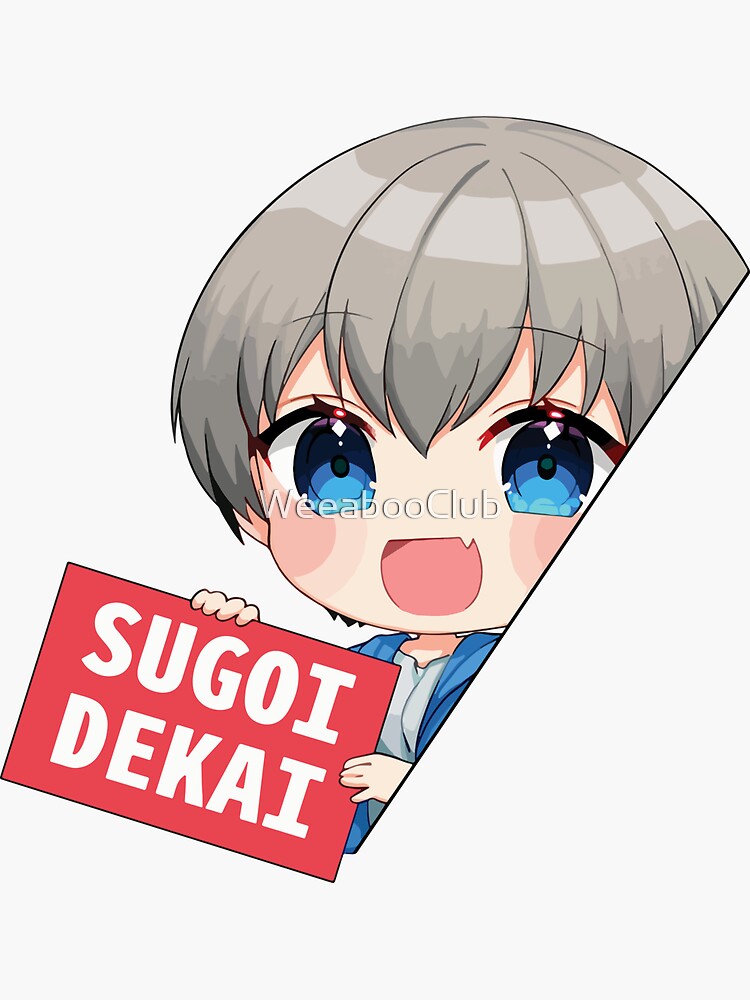 Pegatina «Uzaki Sugoi Dekai Chibi Peeker» de WeeabooClub | Redbubble