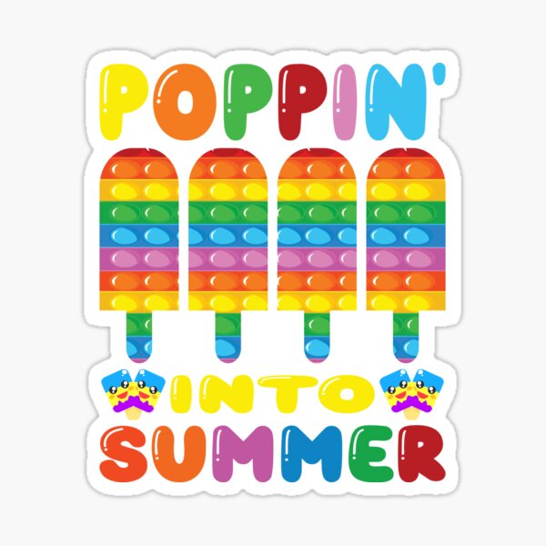 "Poppin Into Summer, summer vacation for kids done with school" Sticker ...