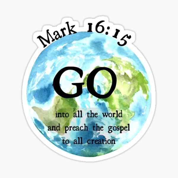 "Mark 16:15 The Great Commission" Sticker by palmtreefaith | Redbubble