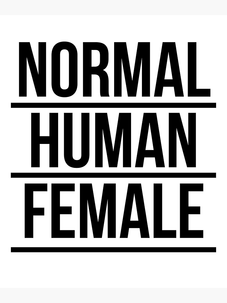 "Normal Human Female" Sticker for Sale by Oh-Marsha | Redbubble