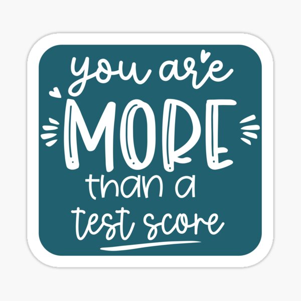" Test Day Teacher You Are More Than A Test Score" Sticker by simocool ...