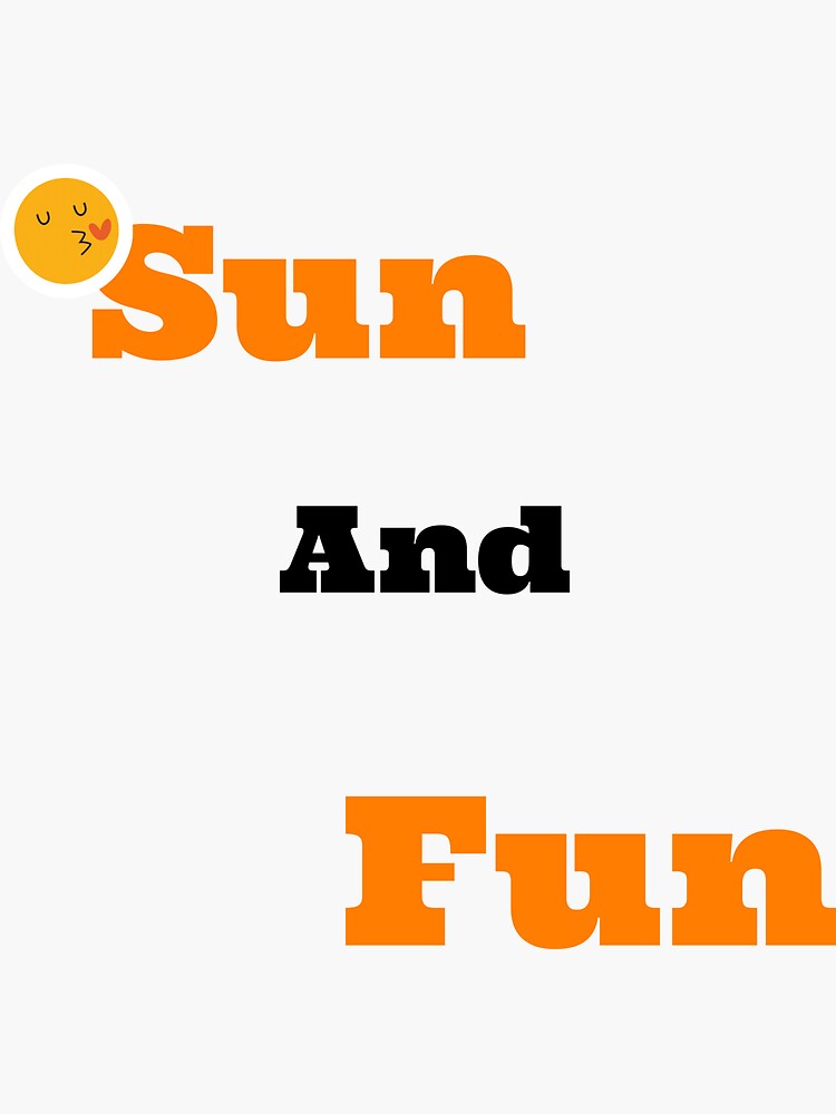 "Sun and fun new design" Sticker for Sale by AylenDesign | Redbubble