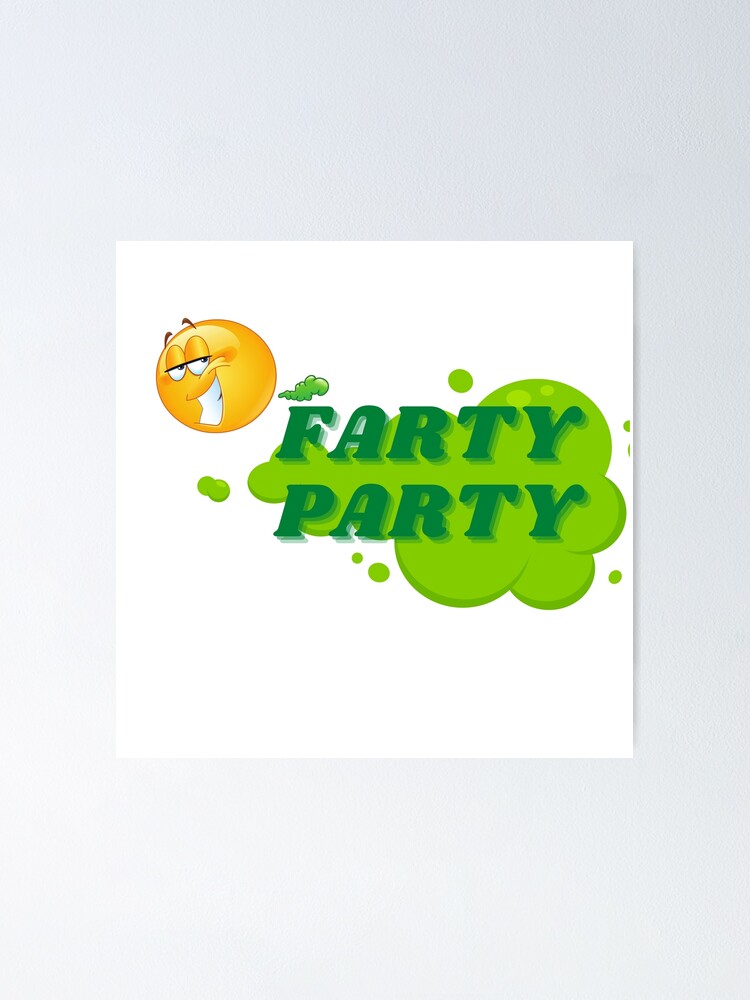"FARTY PARTY, funny and cheeky emoji farting green " Poster for Sale by ...
