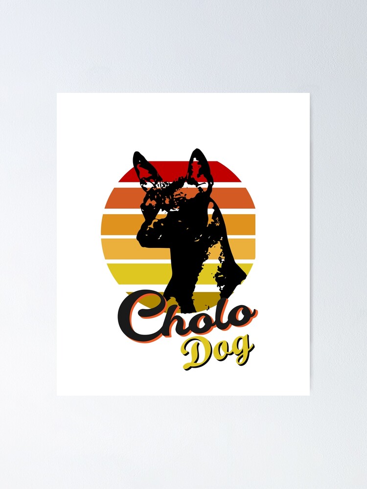 "Cholo Dog - cute mexican dogs " Poster for Sale by IGOOR | Redbubble