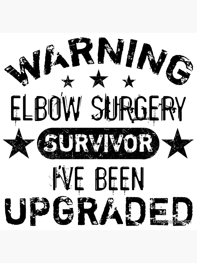 "Elbow Surgery Humor Upgraded" Greeting Card for Sale by thepixelgarden ...