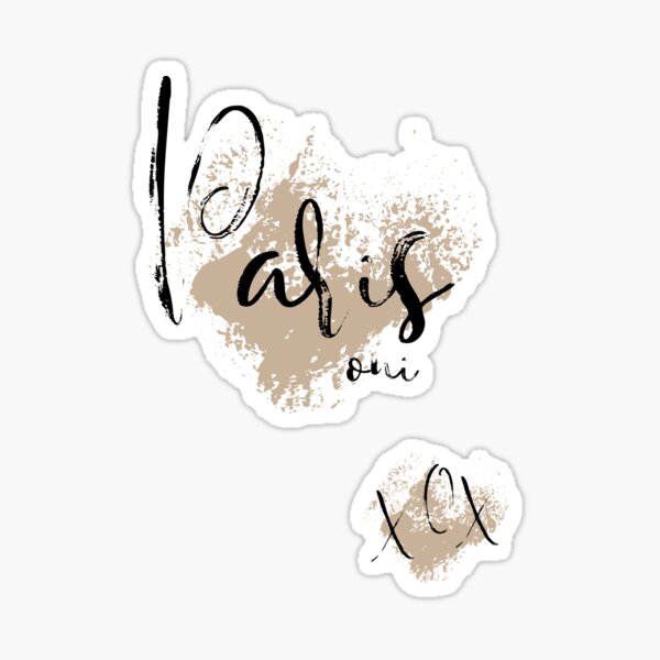 "Paris oui - Calligraphy, for French City lovers." Sticker by gaindaze ...
