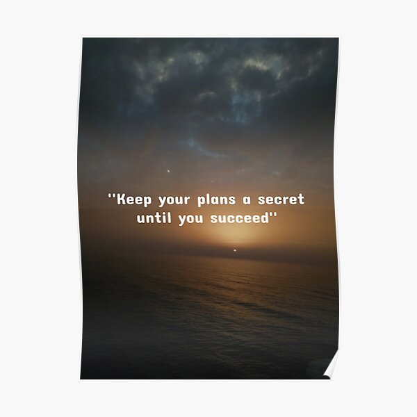 "keep your plans a secret until you succeed inspirational sunset quotes ...