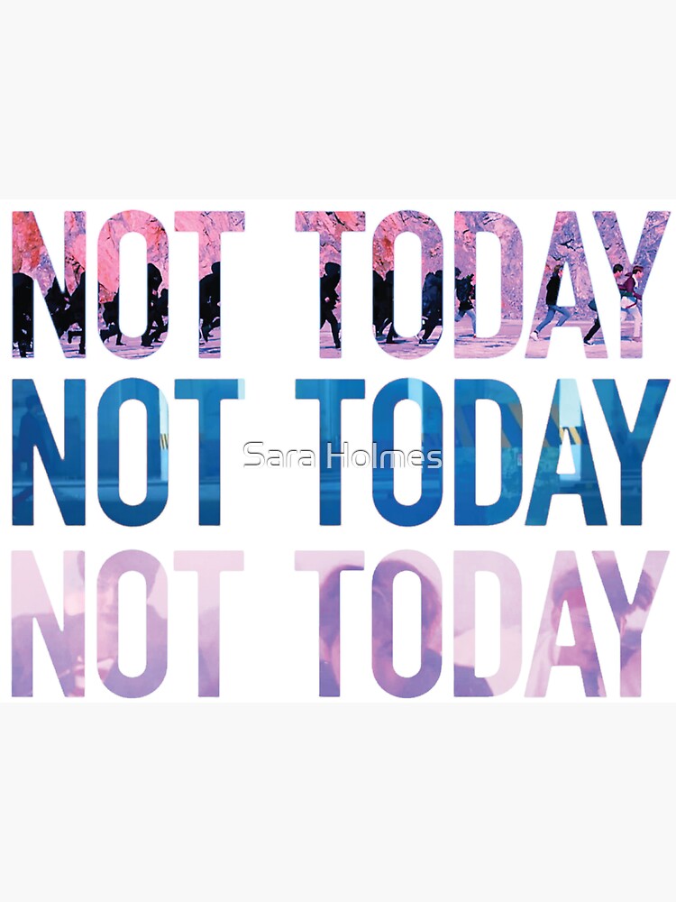 "Not Today" Sticker by iamfading | Redbubble