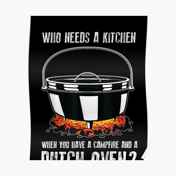 "Kitchen Outdoor Campfire Cooking Dutch Oven" Poster for Sale by ...