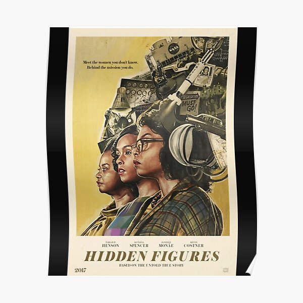 "Hidden Figures Classic " Poster for Sale by Arianobertson | Redbubble