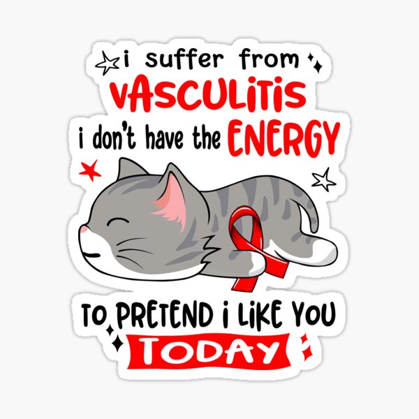 "Vasculitis Awareness, I Suffer From Vasculitis i don't have the ENERGY ...