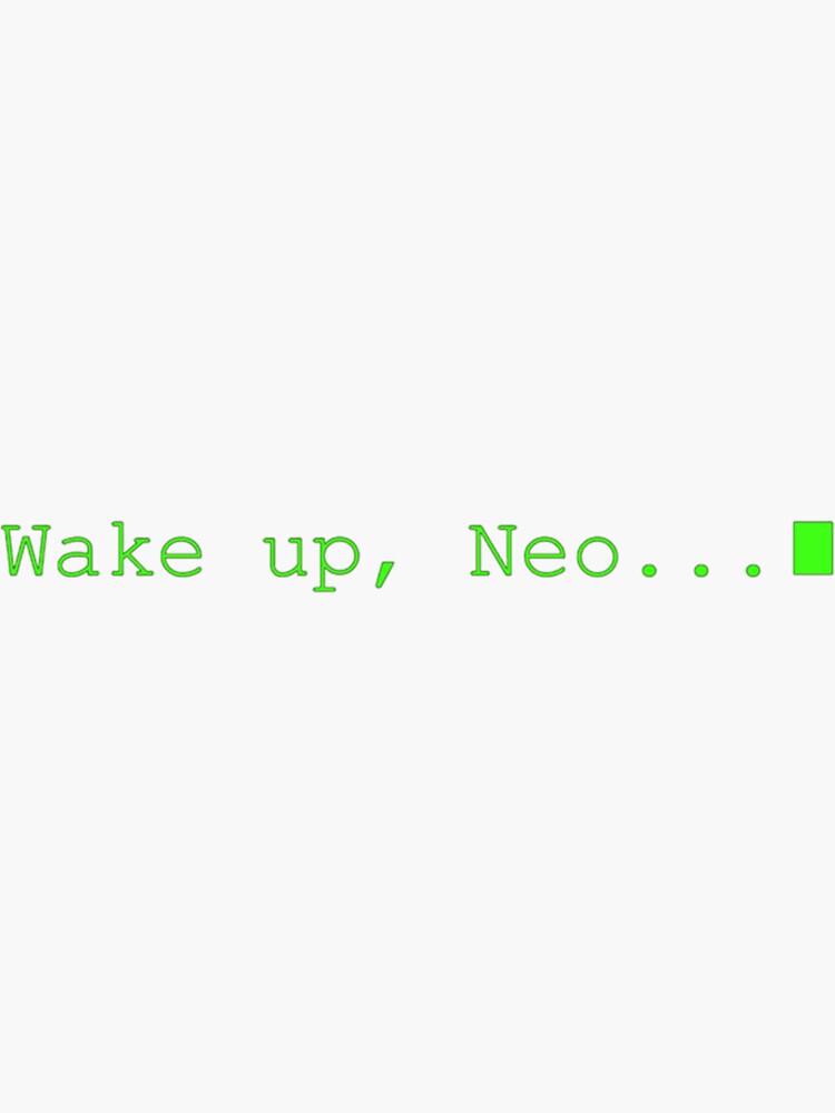 "Wake Up Neo" Sticker by Allenark | Redbubble