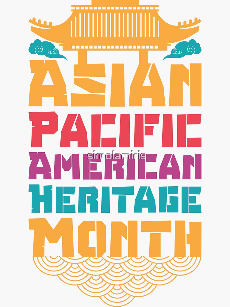 "aapi month gift :Asian Pacific American Heritage Month" Sticker for ...
