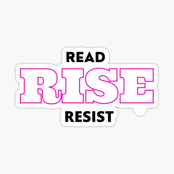 " Read Rise Resist" Sticker by sellycaty | Redbubble