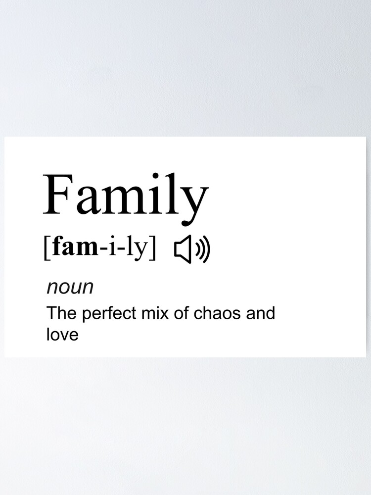 "Dictionary Definition Meme: Family" Poster for Sale by piceptional ...