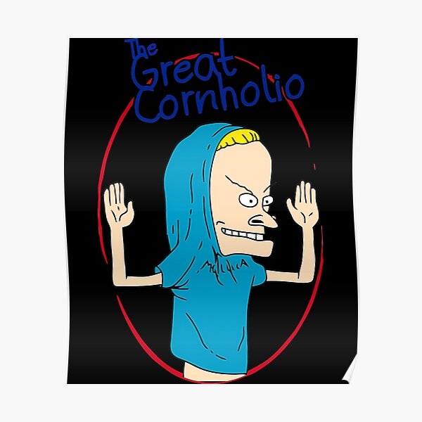 "Cornholio Animation" Poster for Sale by lamisukeyum | Redbubble