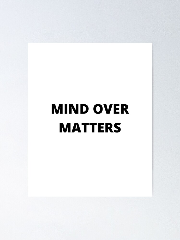"Mind over matters collection" Poster for Sale by Glyfada | Redbubble