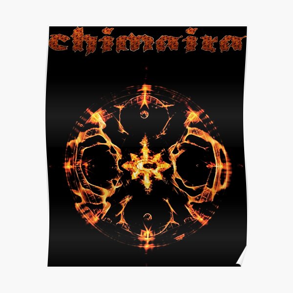 "CHIMAIRA" Poster for Sale by JamisonHilpert | Redbubble
