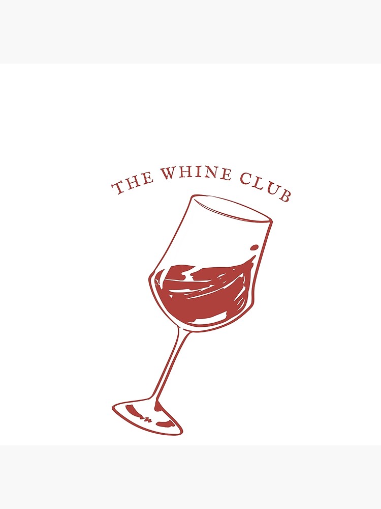 "The Whine Club" Poster for Sale by KrustyKrafty | Redbubble