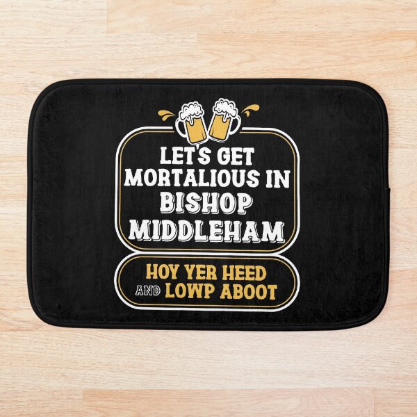 "Lassen Sie uns in Bishop Middleham sterblich werden, gehen Sie in ...