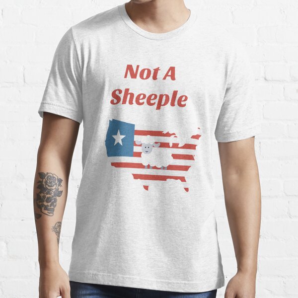 "Not a Sheeple" T-shirt by mclaurin612 | Redbubble | not t-shirts ...