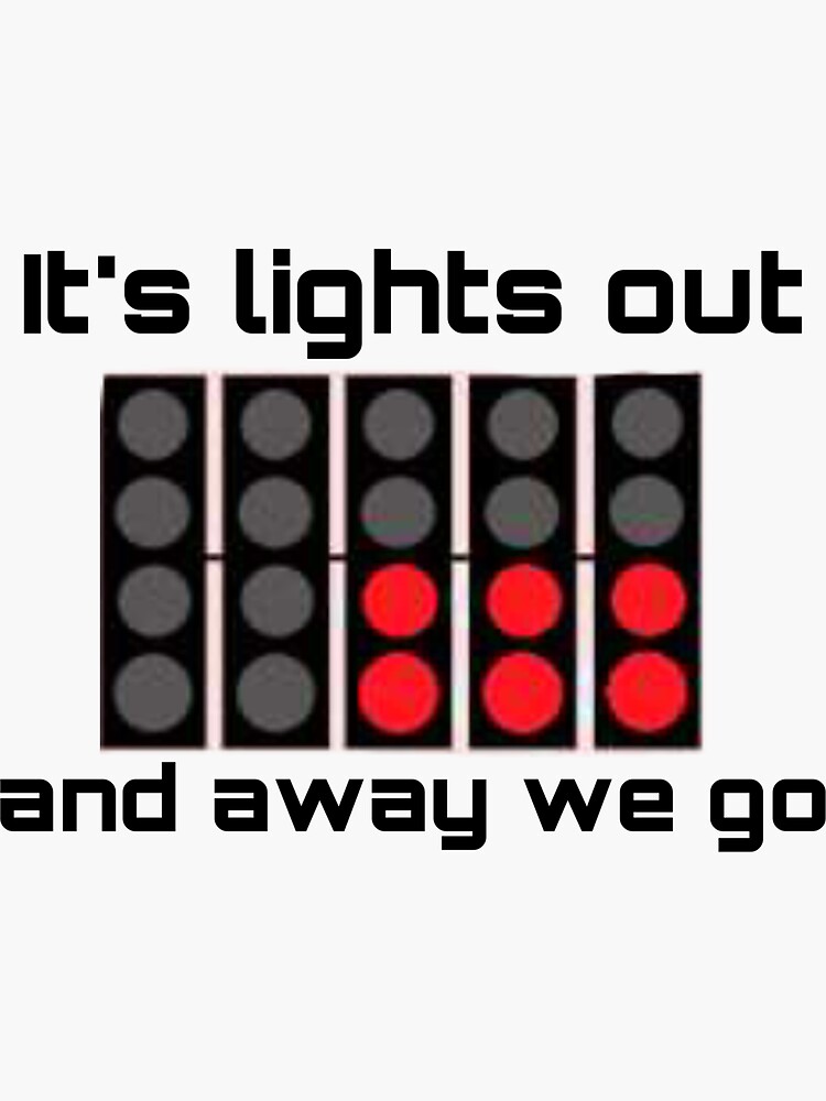 "F1 its lights out and away we go" Sticker by kabi3901 | Redbubble