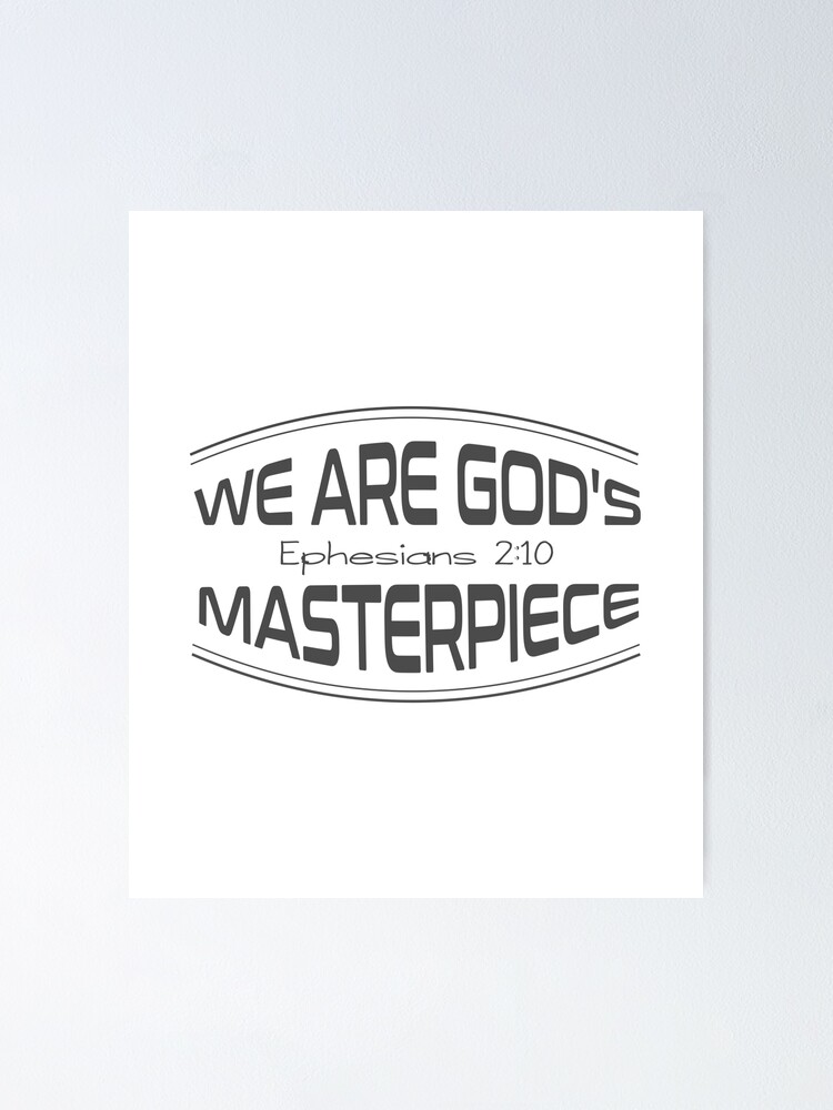 "Christian Bible Verse - We are God's Masterpiece Ephesians 2:10 ...