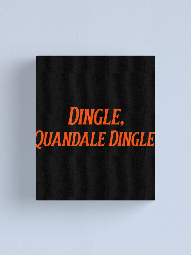 "Dingle, Quandale Dingle - funny Quandale Dingle meme" Canvas Print for ...