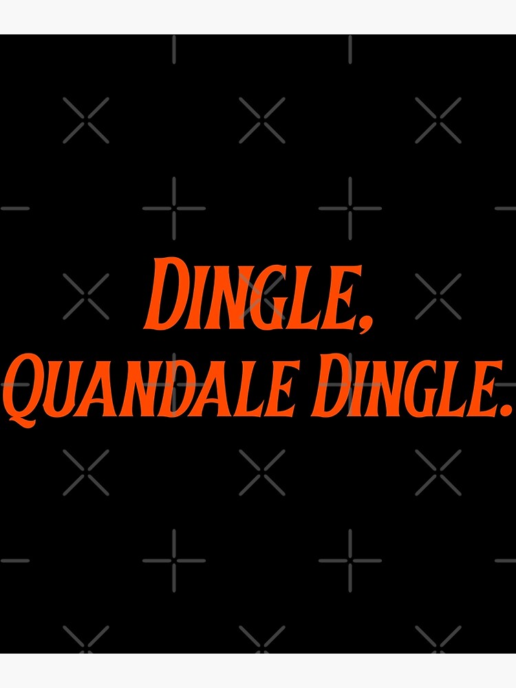 "Dingle, Quandale Dingle - funny Quandale Dingle meme" Art Print for ...