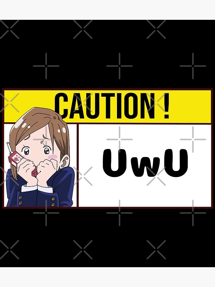 "cute anime uwu caution sign" Poster for Sale by Semzig | Redbubble
