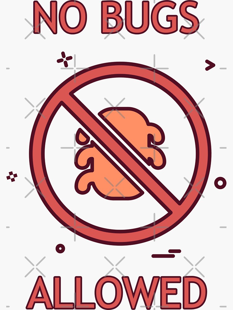 "No Bugs Allowed" Sticker for Sale by MizlPrint | Redbubble