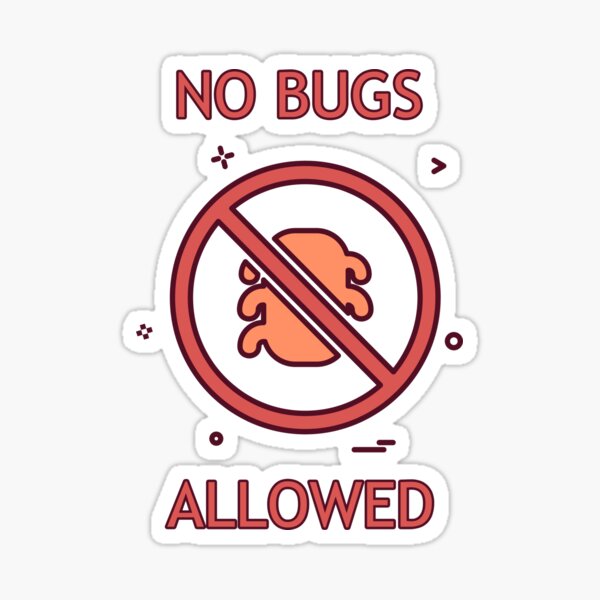 "No Bugs Allowed" Sticker for Sale by MizlPrint | Redbubble